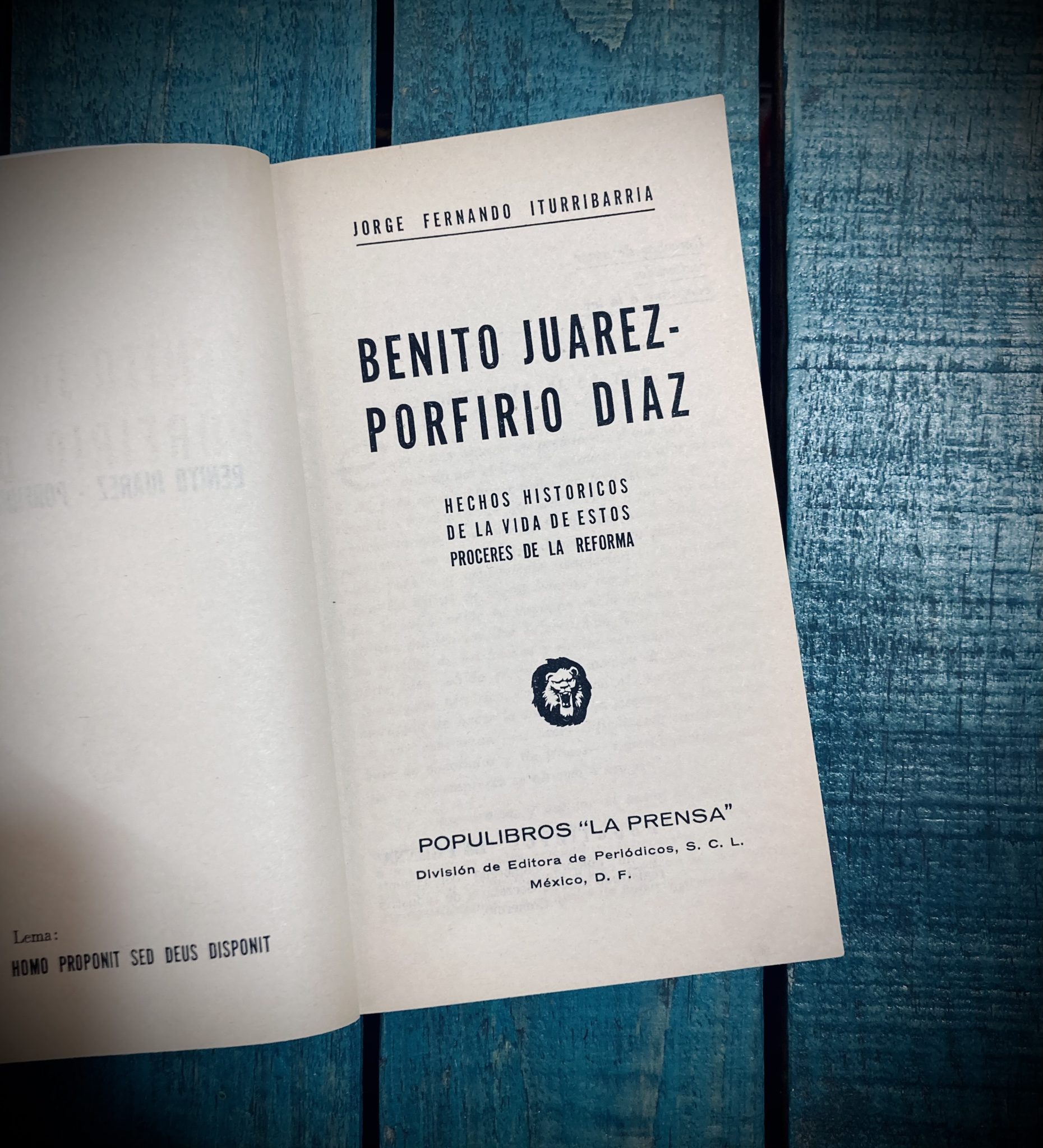 ITURRIBARRÍA JORGE FERNANDO. BENITO JUÁREZ-PORFIRIO DÍAZ. HECHOS ...